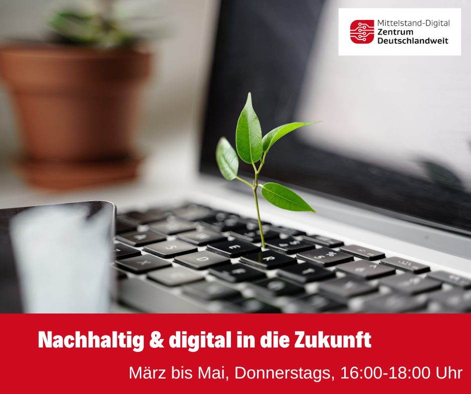 Nachhaltig & digital in die Zukunft - Workshopreihe